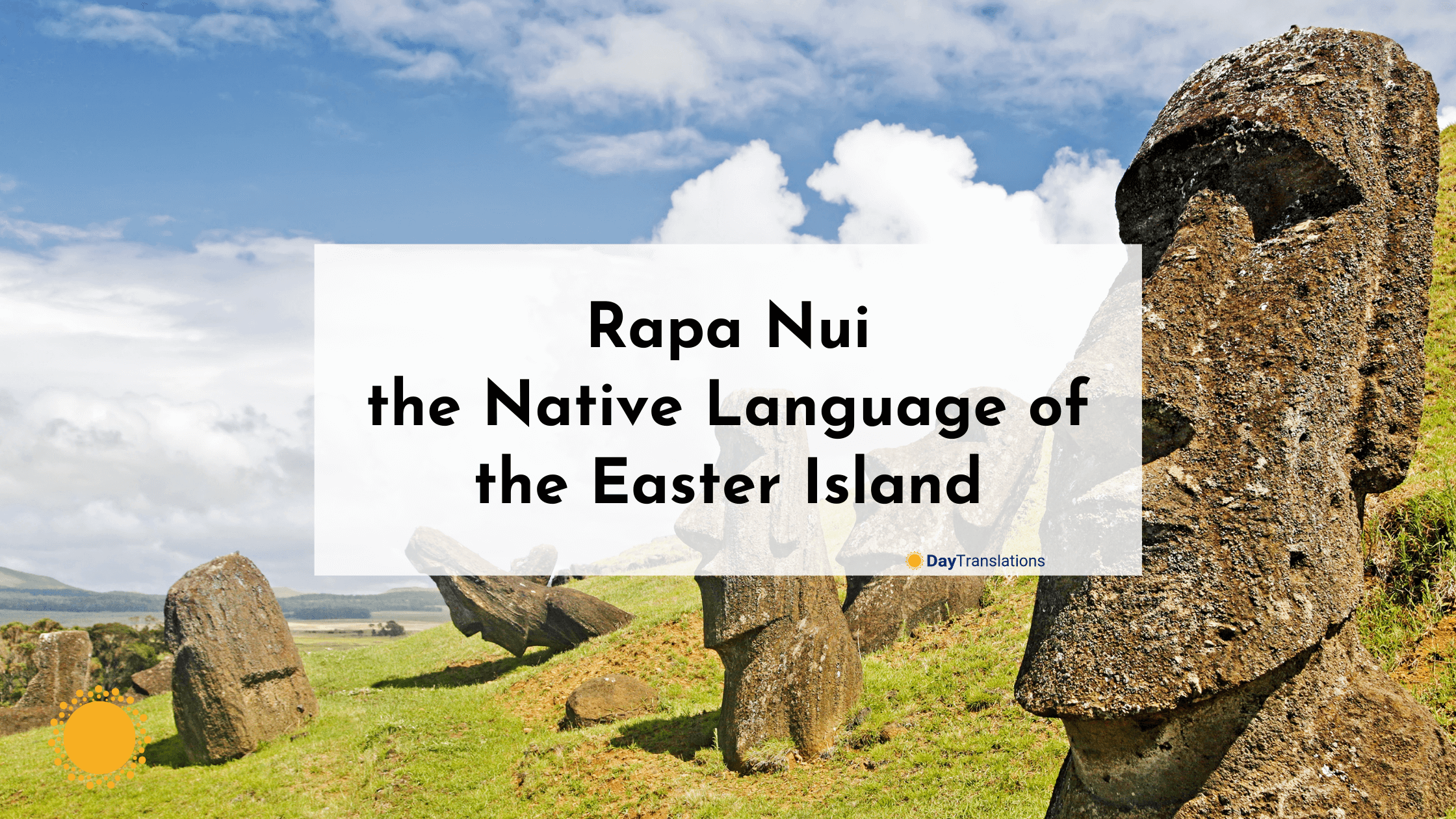 Rapa Nui, the Native Language of the Easter Island