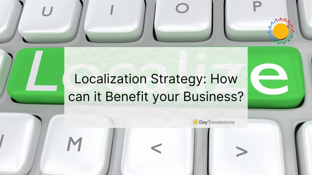 What is Software Localization? A Beginners Guide - Day Translations Blog
