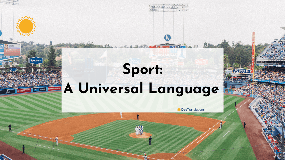 Sport – A Universal Language - Day Translations Blog