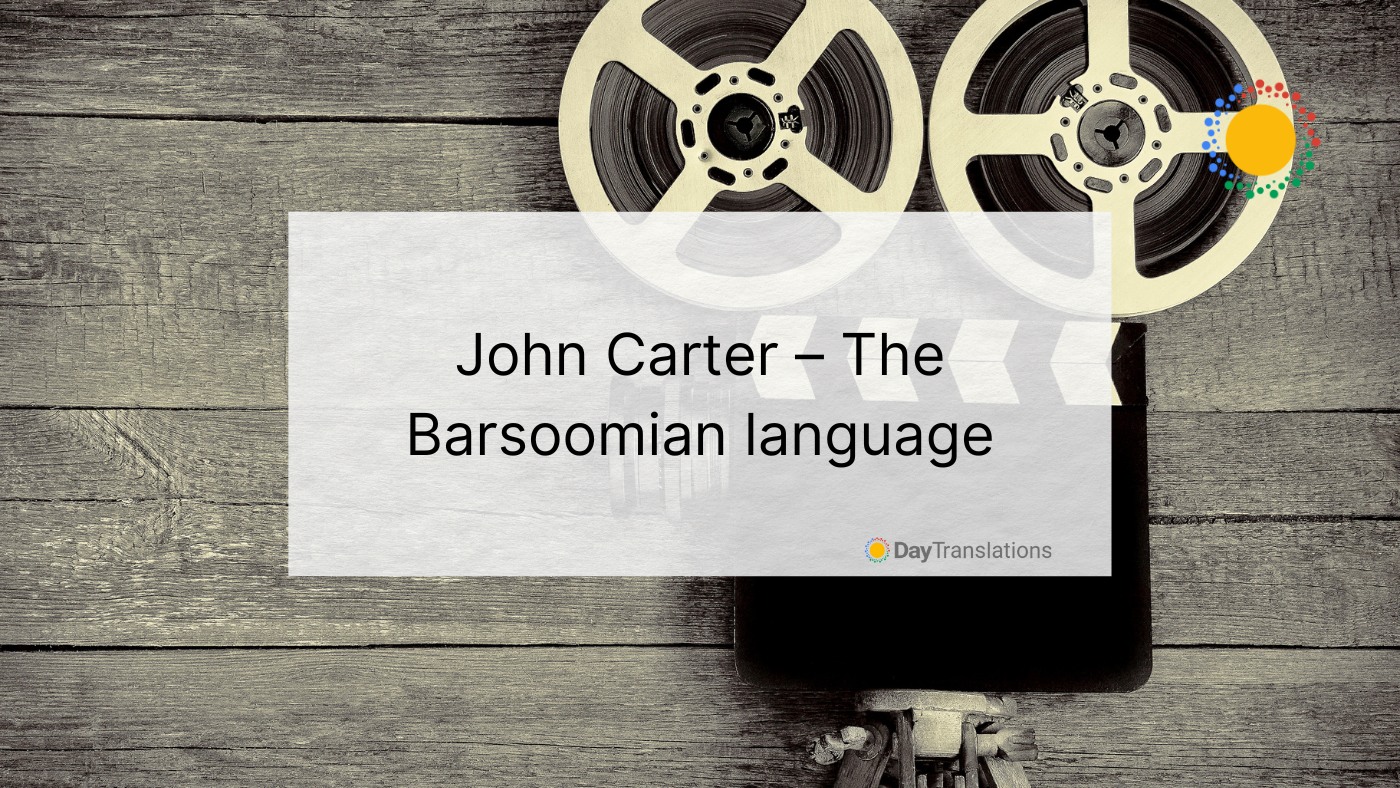 John Carter - The Barsoomian language - Day Translations Blog