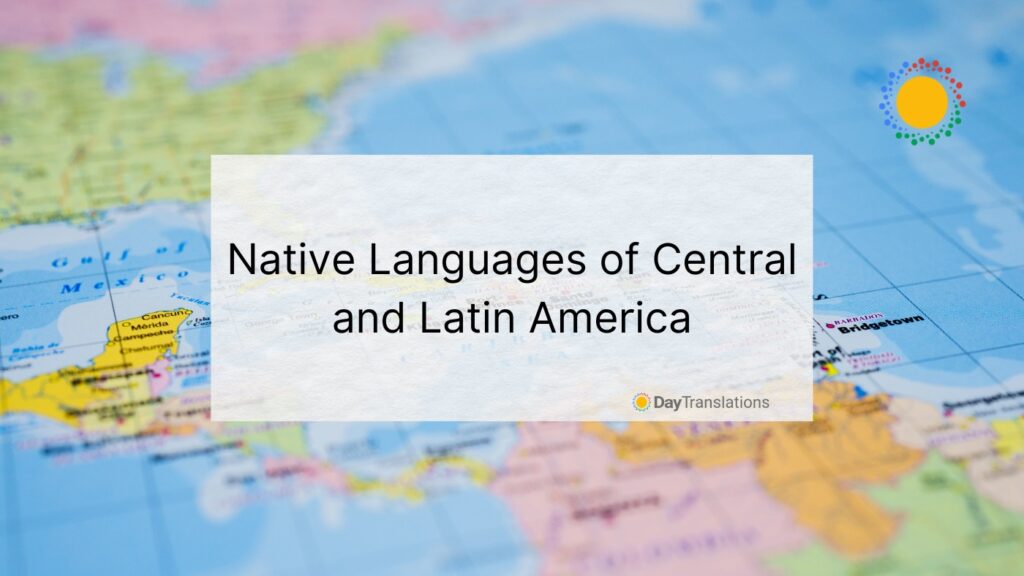 Latin American Languages in The Language Classroom - Day Translations Blog