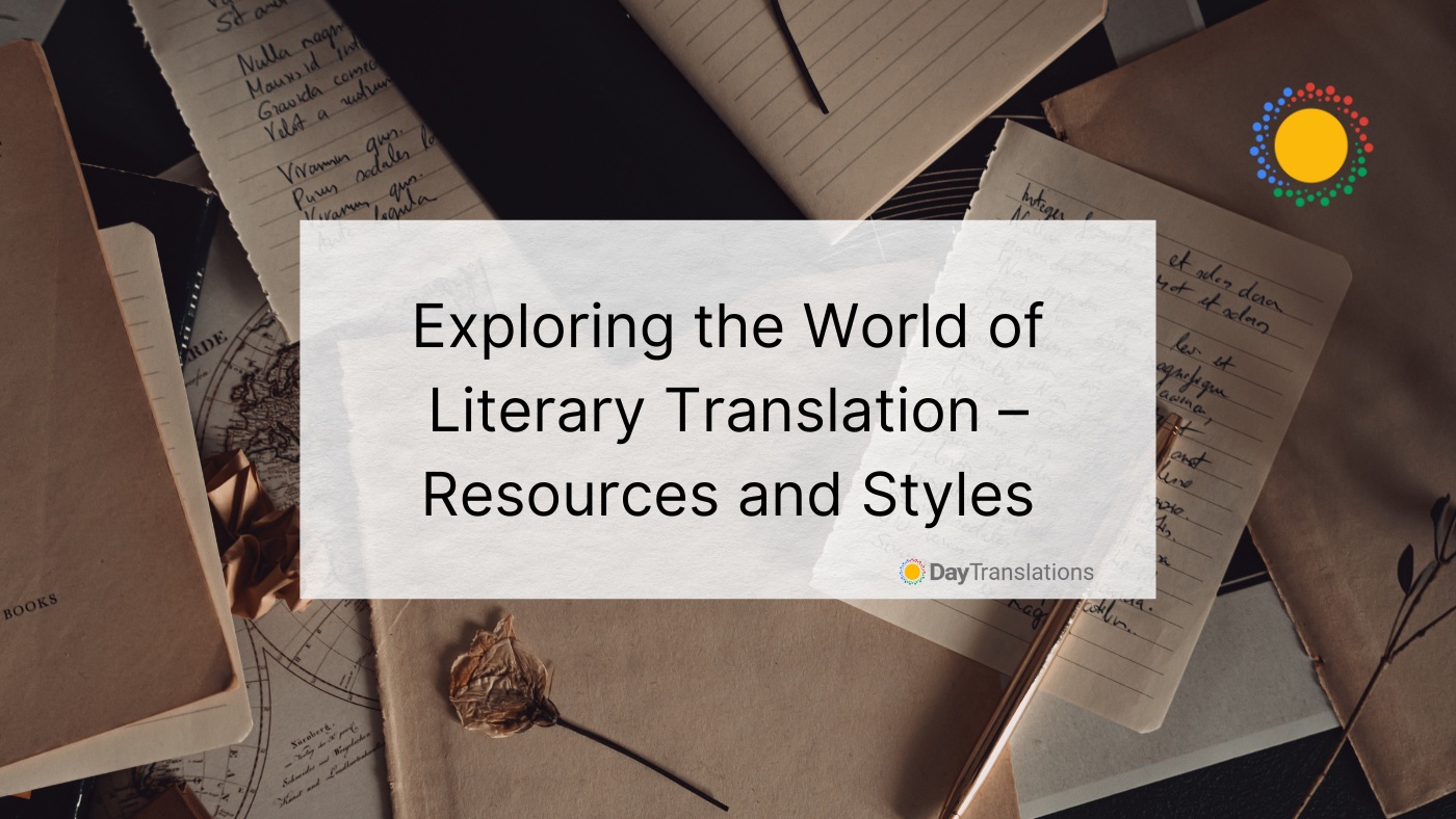 Exploring the World of Literary Translations - Day Translations Blog