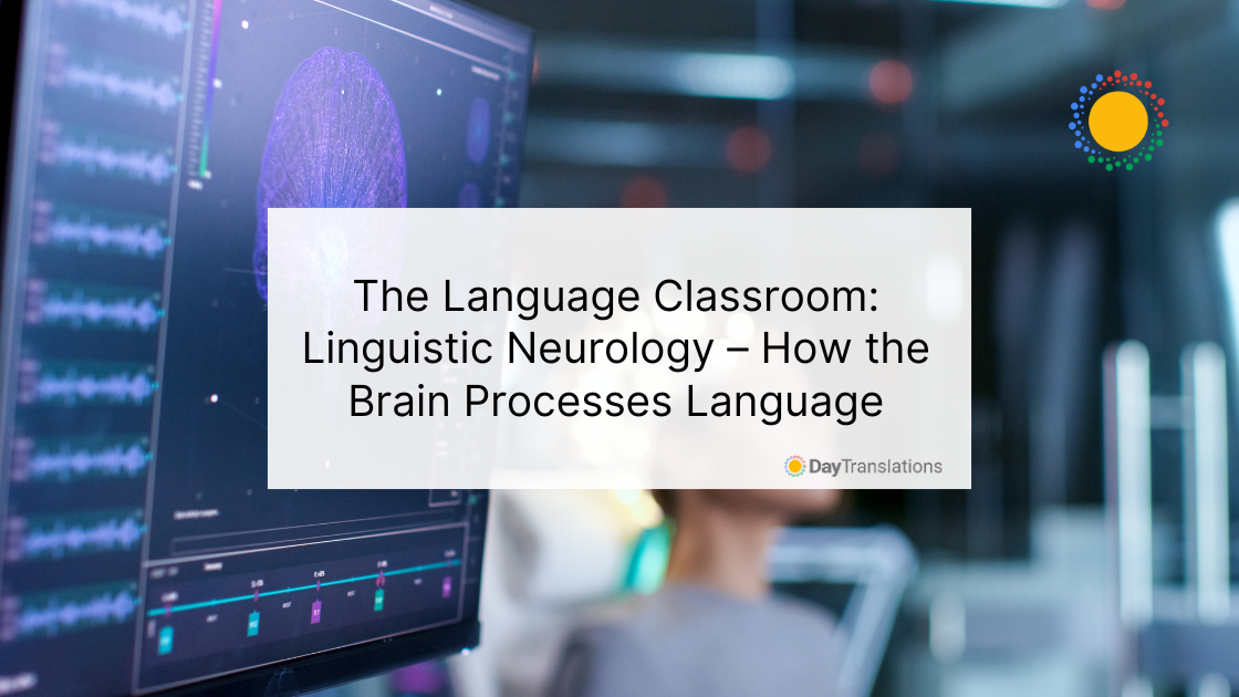 Linguistic Neurology in The Language Classroom - Day Translations Blog